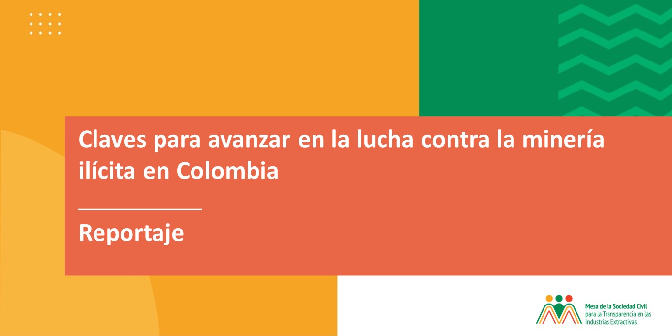 Claves Para Avanzar En La Lucha Contra La Minería Ilícita En Colombia
